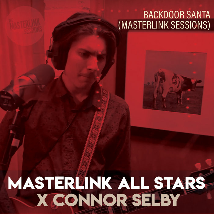 Back Door Santa (Masterlink Sessions) | Connor Selby, Masterlink All ...