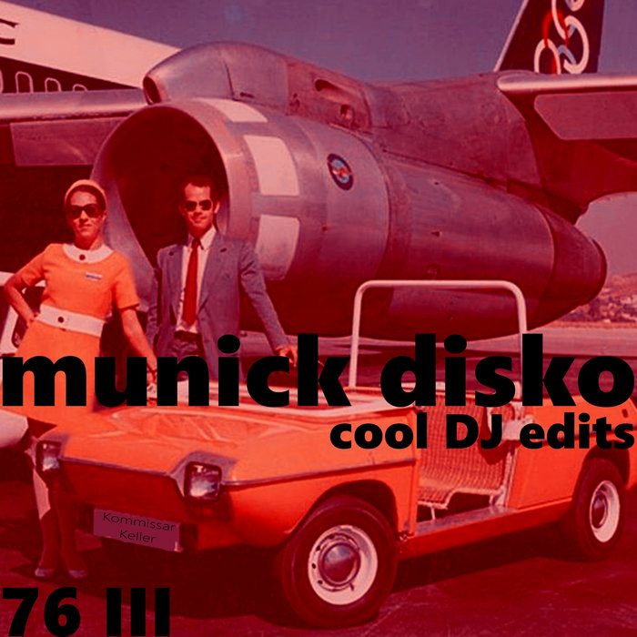 76 III | MUNICK DISKO EDITS