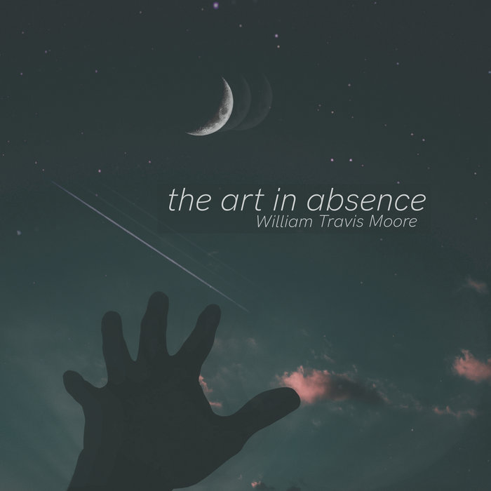 the art in absence | William Moore