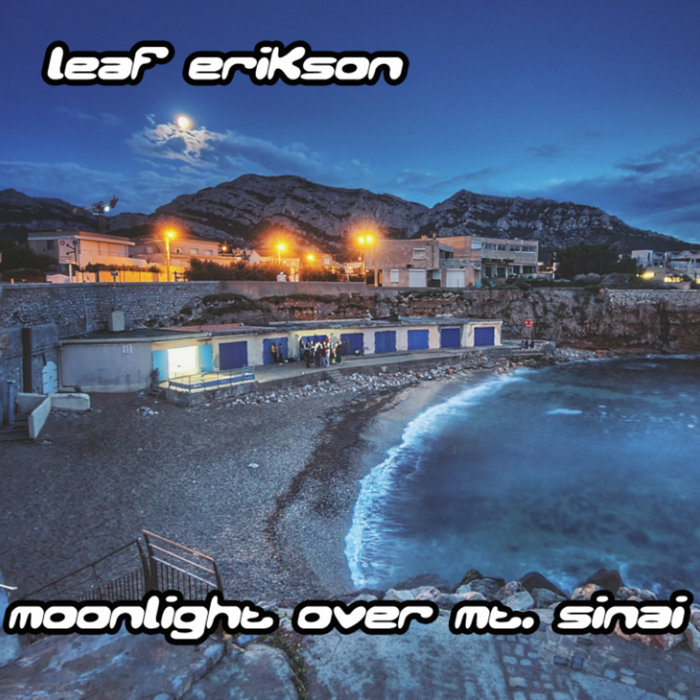 Moonlight Over Mt. Sinai | Leaf Erikson
