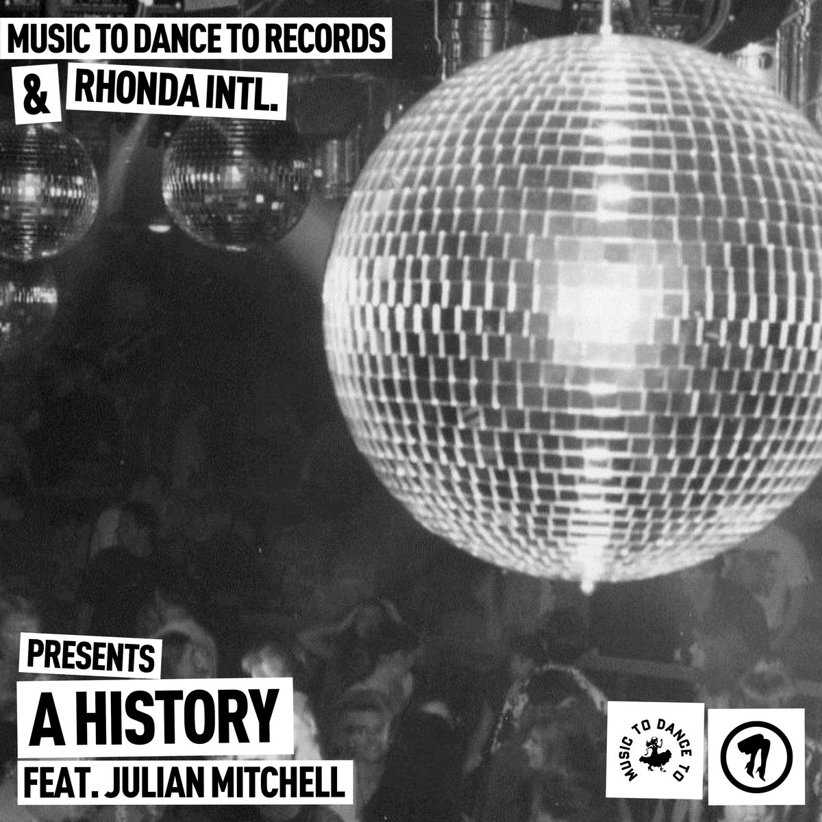 A History (feat. Julian Mitchell) | Music To Dance To