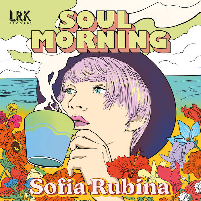 Soul Morning | Sofia Rubina | LRK Records