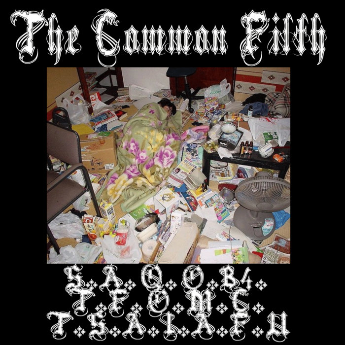 SMOKING A QUICK ONE | THE COMMON FILTH | CLOZAPINERECORDS