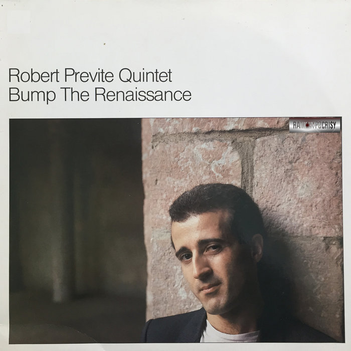 Bump The Renaissance | Bobby Previte