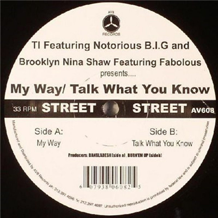 My Way Talk What You Know | T.I.