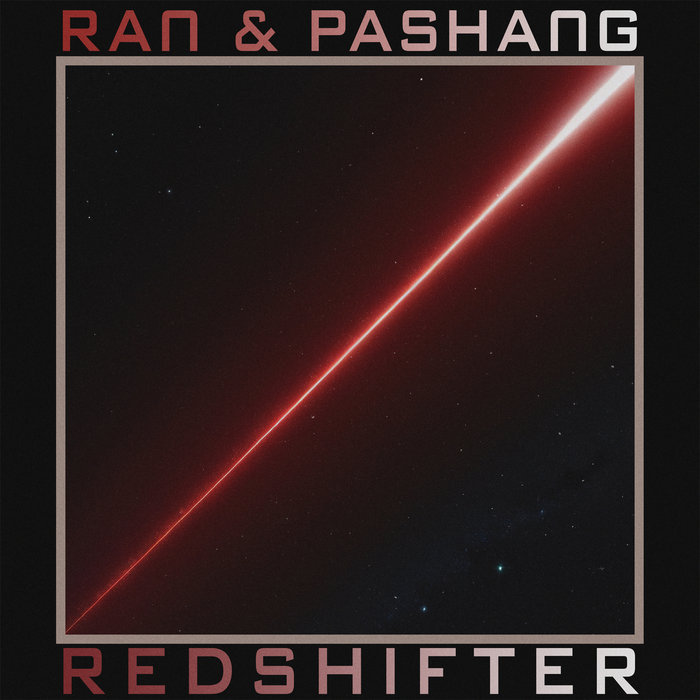 Redshifter | RAN & Pashang爬上 | RAN