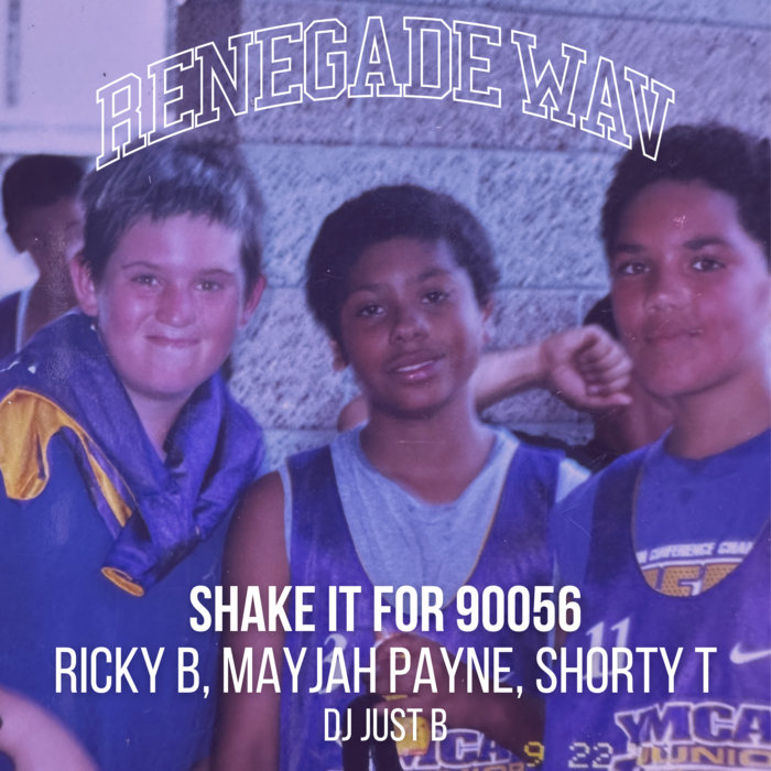 Shake It For 90056 | Ricky B, Mayjah Payne, Shorty T, DJ Just B ...