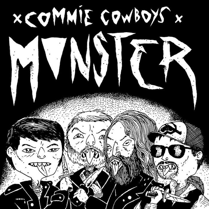 Monster | Commie Cowboys