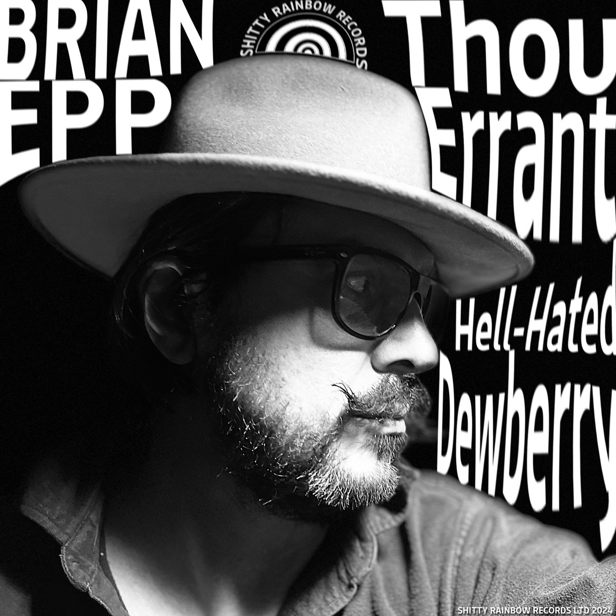 Thou Errant Hell-Hated Dewberry | Brian Epp