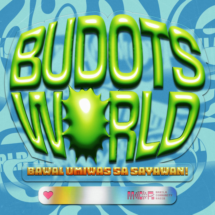 Bunal Dyud Inday | DJ Love | Manila Community Radio