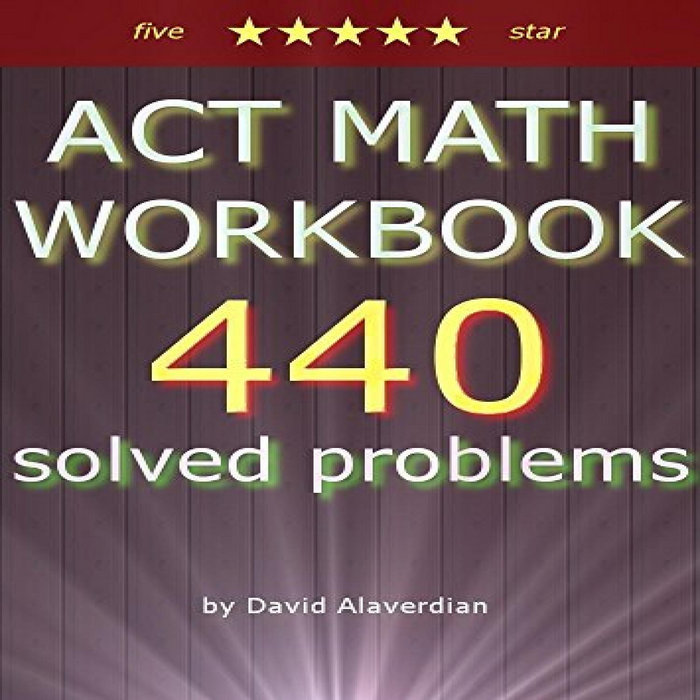 Get PDF EBOOK EPUB KINDLE ACT MATH WORKBOOK: 440 problems with complete ...