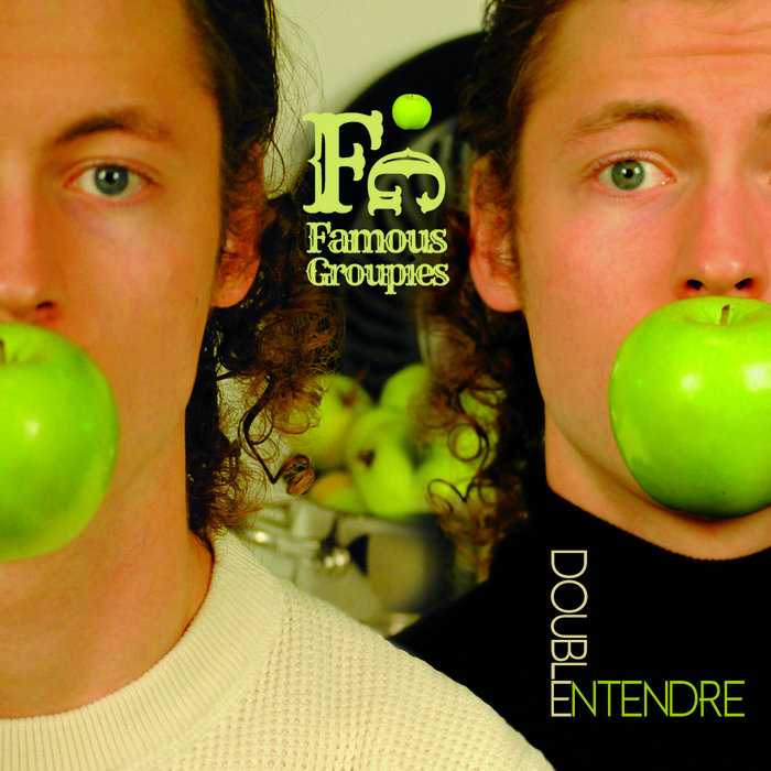 Famous Groupies - Double Entendre | Satellites Group