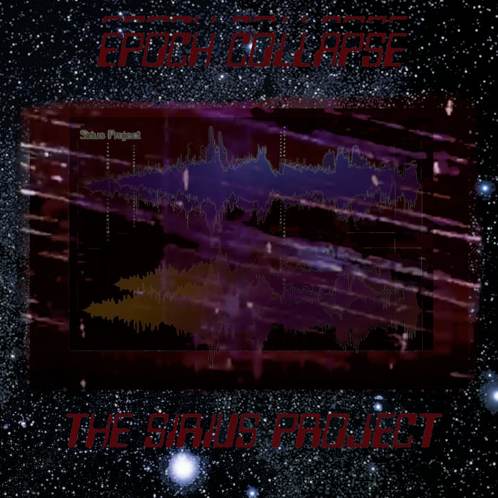 The Sirius Project | Epoch Collapse