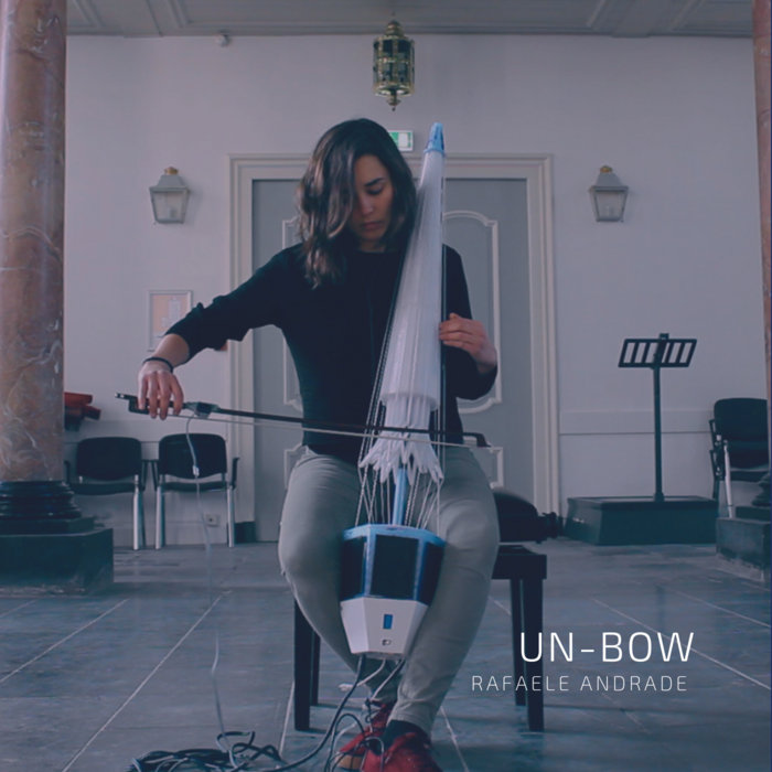 UN-BOW | Rafaele Andrade