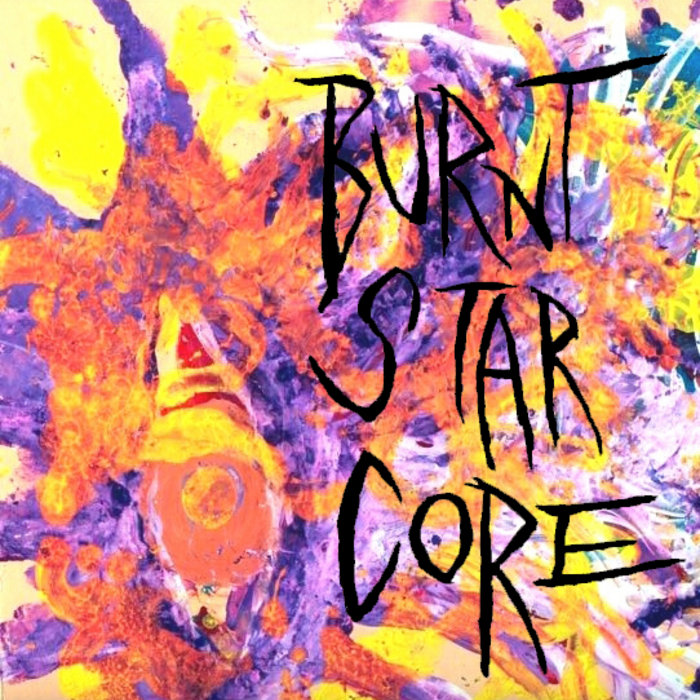 Burnt Star Core (unreleased) | Joey Chainsaw