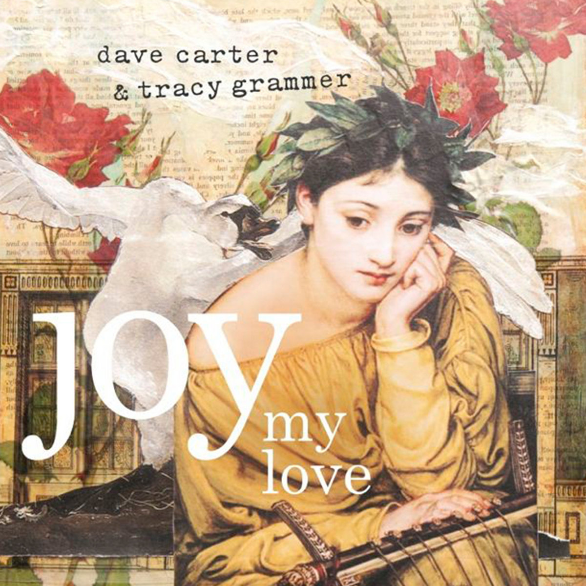 Joy My Love (EP) | Dave Carter & Tracy Grammer | Tracy Grammer
