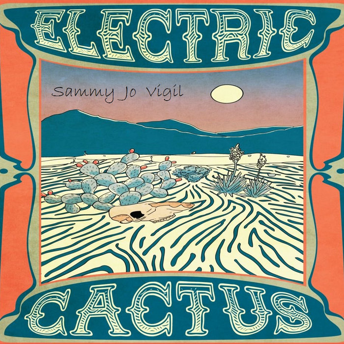Electric Cactus | sammy jo vigil