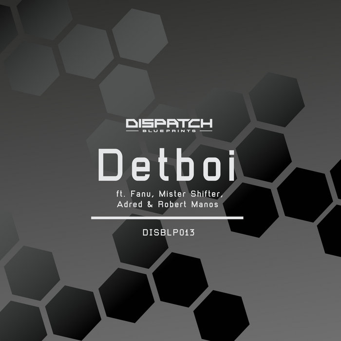 Dispatch Blueprints 013 | Detboi | Dispatch Recordings