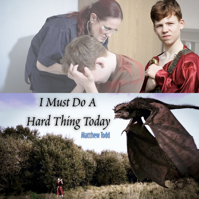I Must Do A Hard Thing Today | Matthew Todd, Tenor
