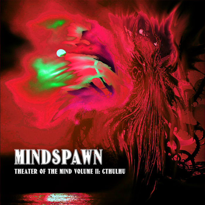 Theater of the Mind Volume II: Cthulhu | Mindspawn