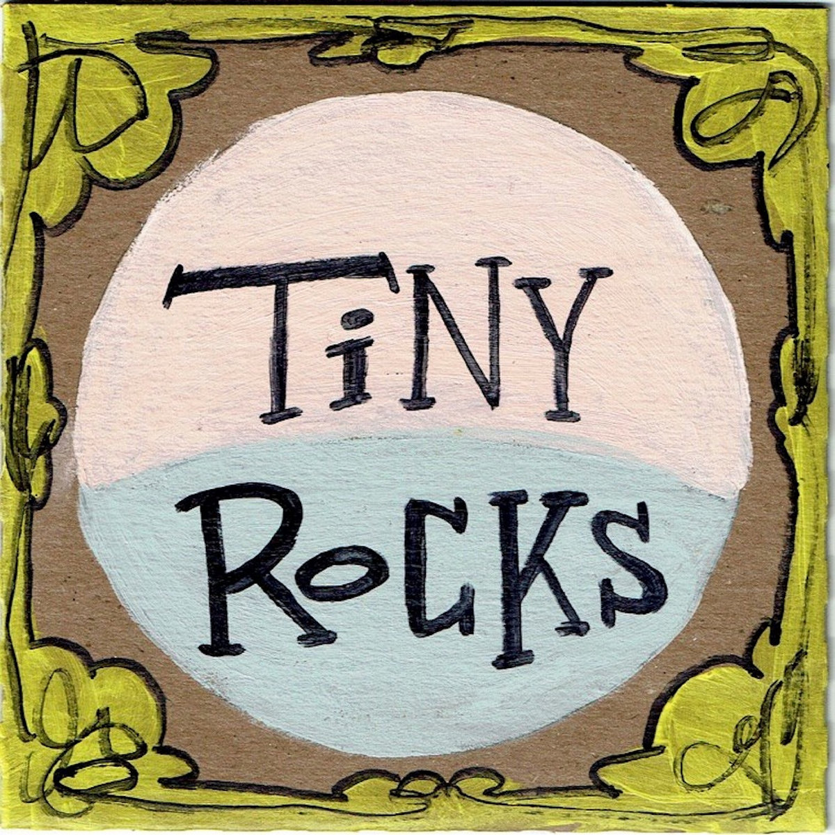 Tiny Rocks | Tiny Rocks