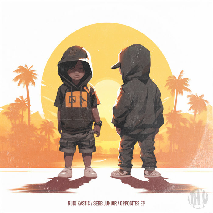 Opposites | Rudi'Kastic, Sebb Junior | Sebb Junior
