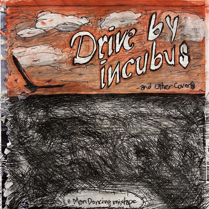 Drive by Incubus and Other Covers | Steve Kelly, MD