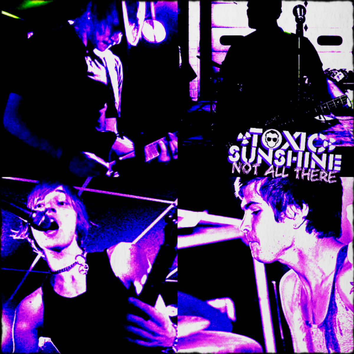 Not All There (2007) | Toxic Sunshine | Kill The Locals