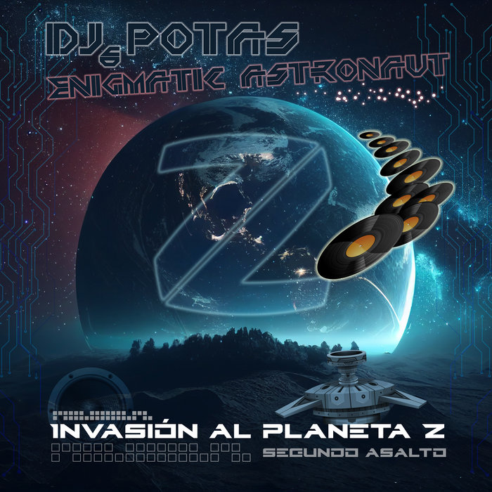 Invasión al planeta Z (segundo asalto) | Enigmatic Astronaut