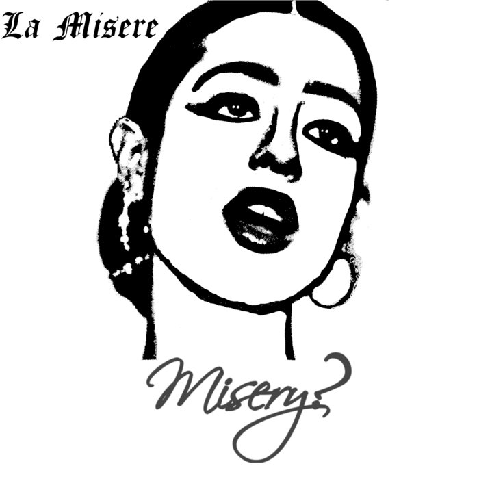 Misery | la Misère