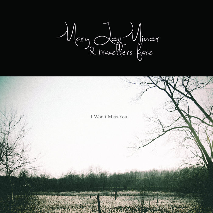 I Won't Miss You | Mary Lou Minor