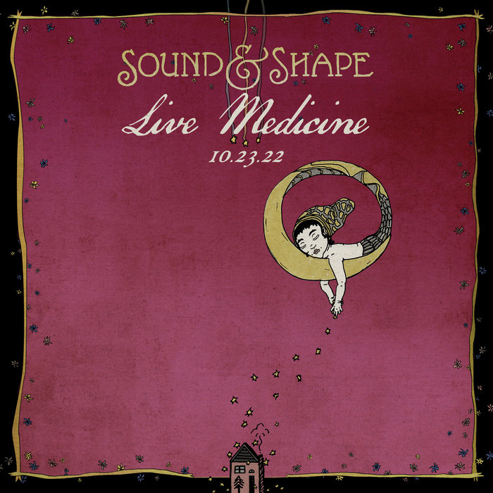 Live Medicine | Sound&Shape