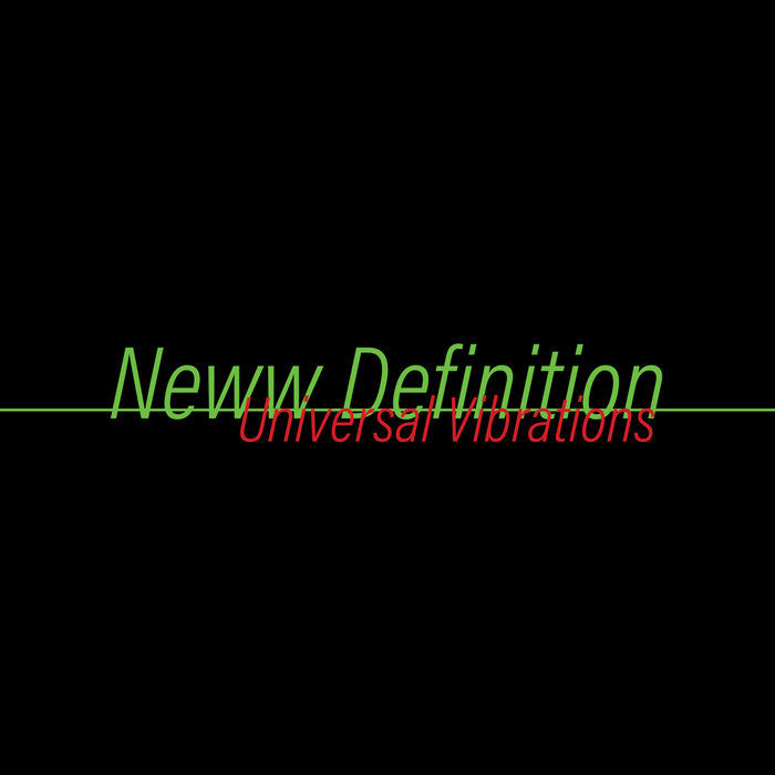 Universal Vibrations | Neww Definition