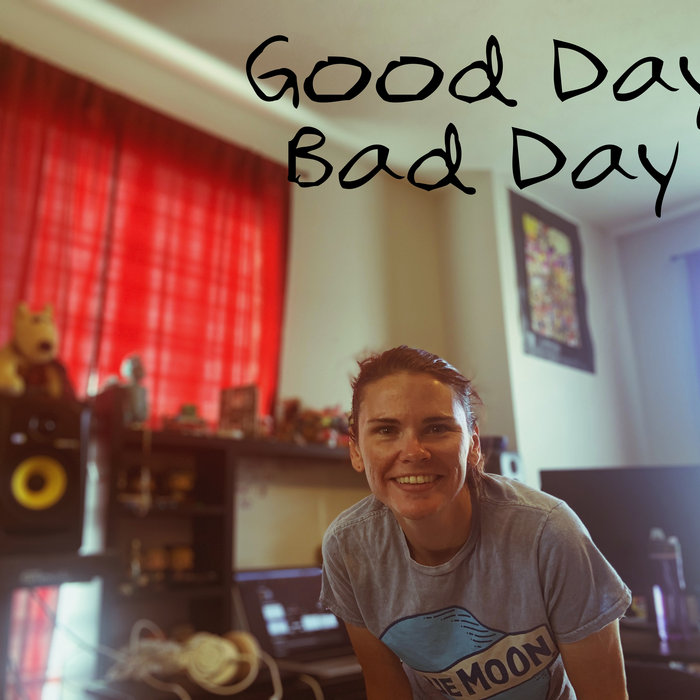 Good Day Bad Day | Abby Bland
