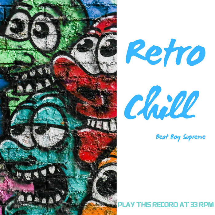 Retro Chill | Beat Boy Supreme