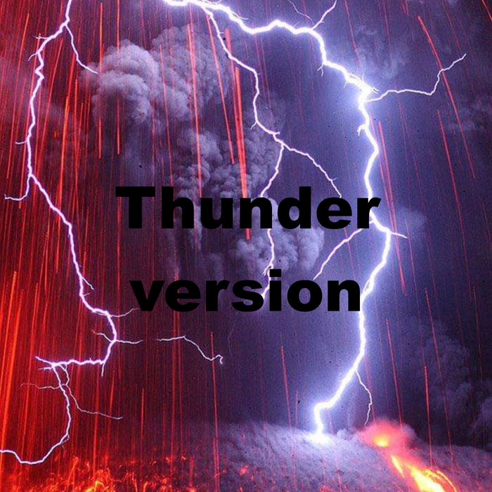 Thunder version | idavid productions