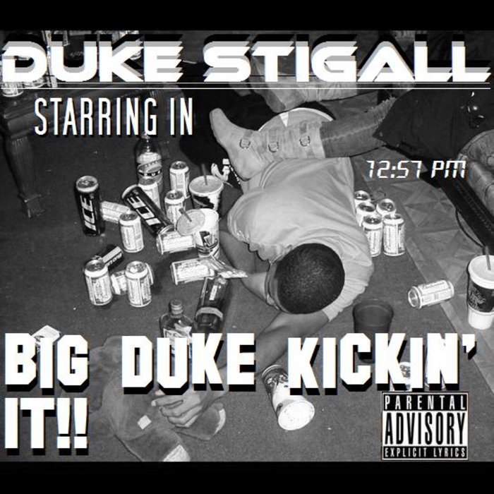 Big Duke Kickin' It!!! | Duke Stigall