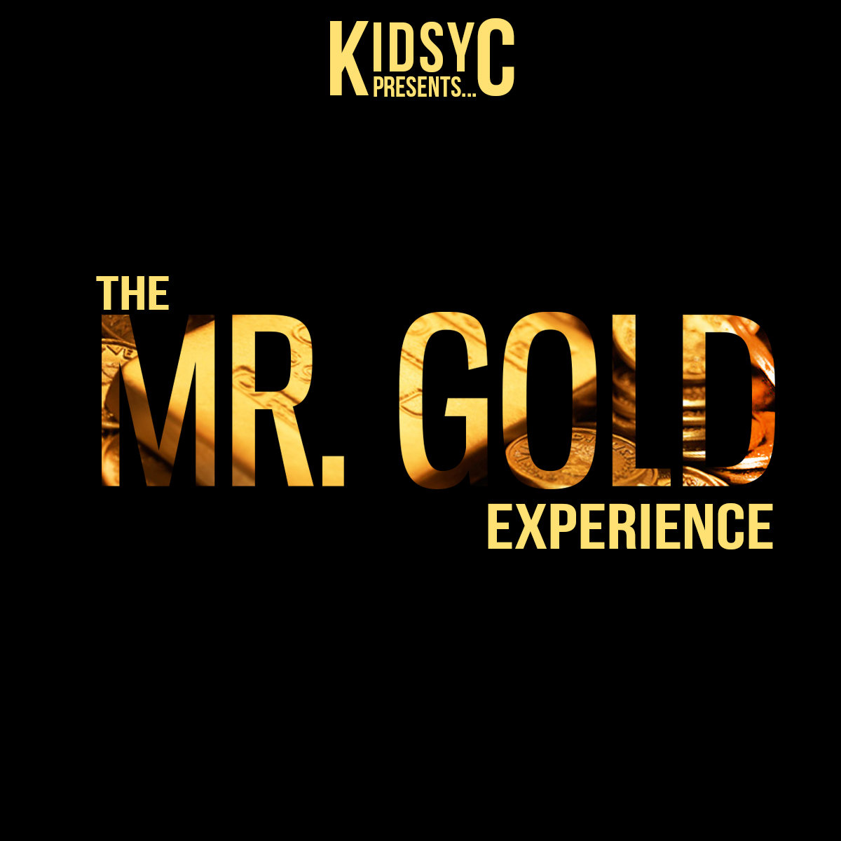 The Mr. Gold Experience | KidSyc