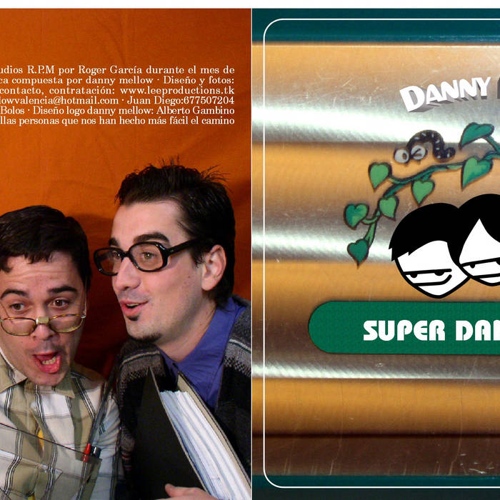 Super danny bros | danny mellow