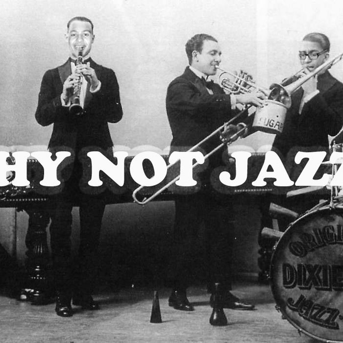Why Not Jazz? | Jazz Jackson