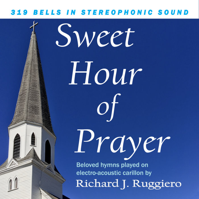 Sweet Hour of Prayer | Richard J. Ruggiero