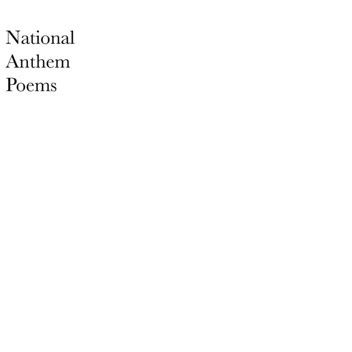 National Anthem Poems | Laura Llaneli