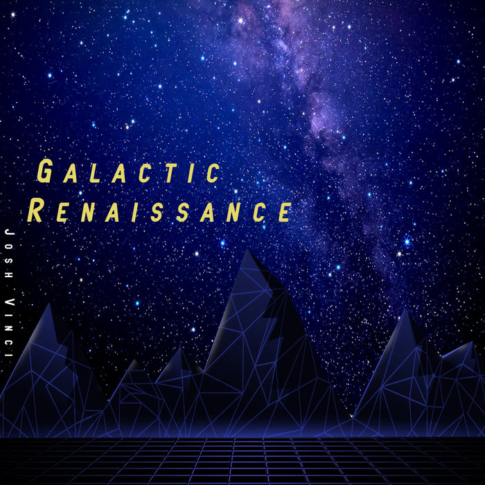 Galactic Renaissance | Josh Vinci