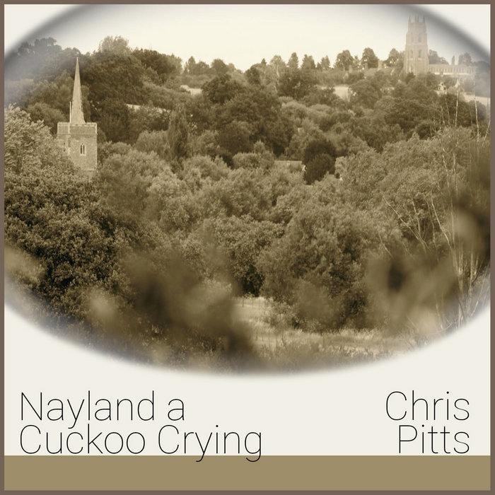 Nayland a Cuckoo Crying | Chris Pitts | Milborn House