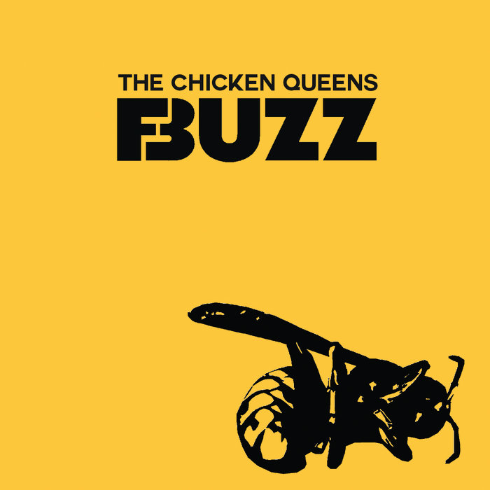 BUZZ | The Chicken Queens