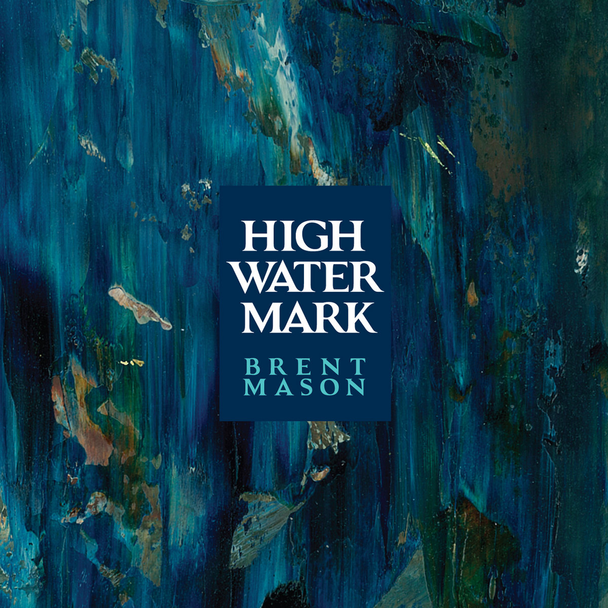 High Water Mark | Brent Mason