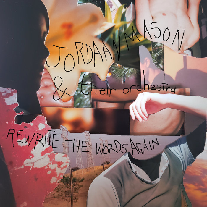 REWRITE THE WORDS AGAIN | Jordaan Mason & Their Orchestra | Jordaan Mason