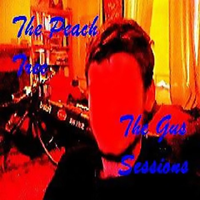 The Gus Sessions | The Peach Tree