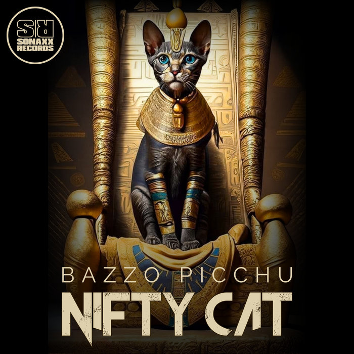 Nifty Cat - BAZZO PICCHU | Sonaxx Records