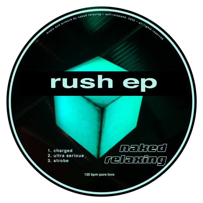rush EP | naked relaxing